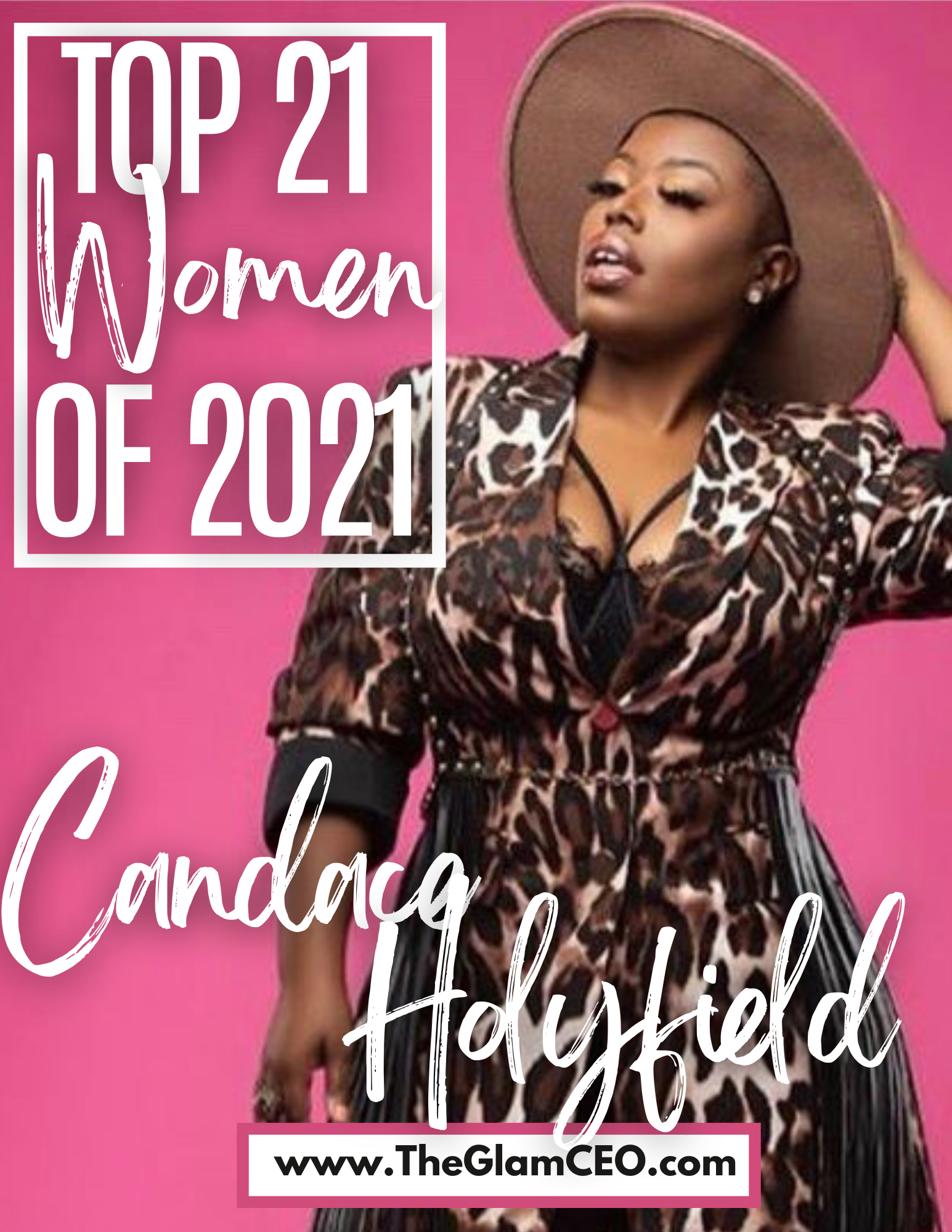 Top 21 Women of 2021: Candace Holyfield – GLAMBITIOUS®️