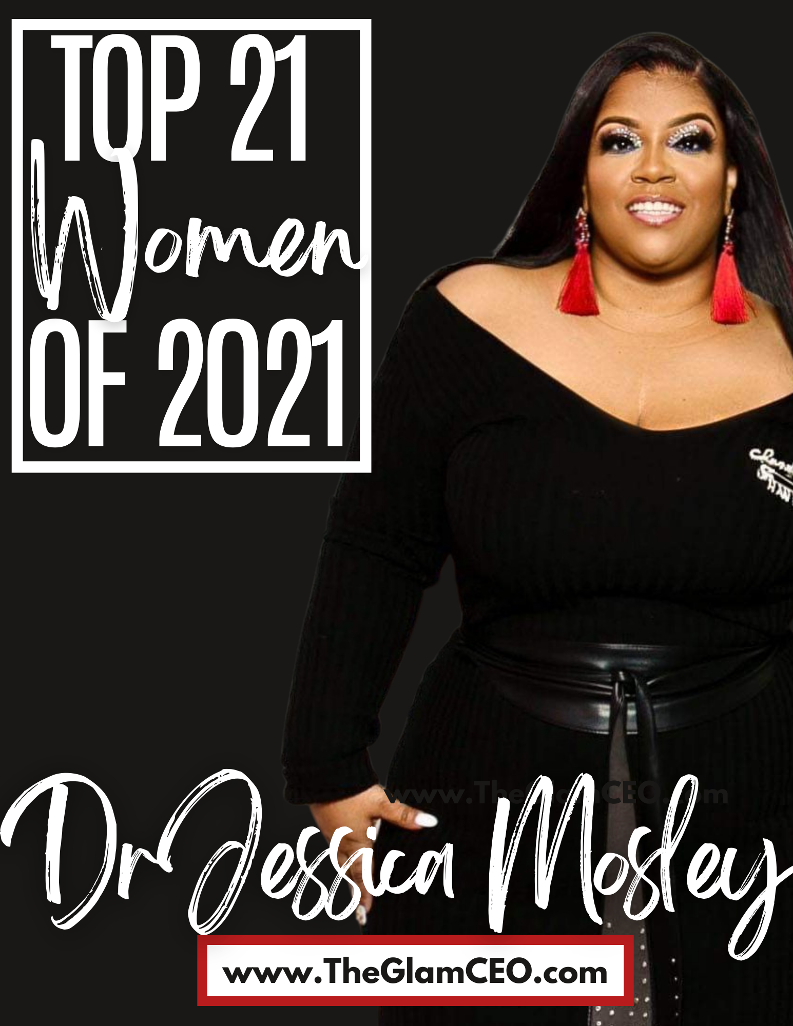 Top 21 Women of 2021: Dr. Jessica Mosley – GLAMBITIOUS®️