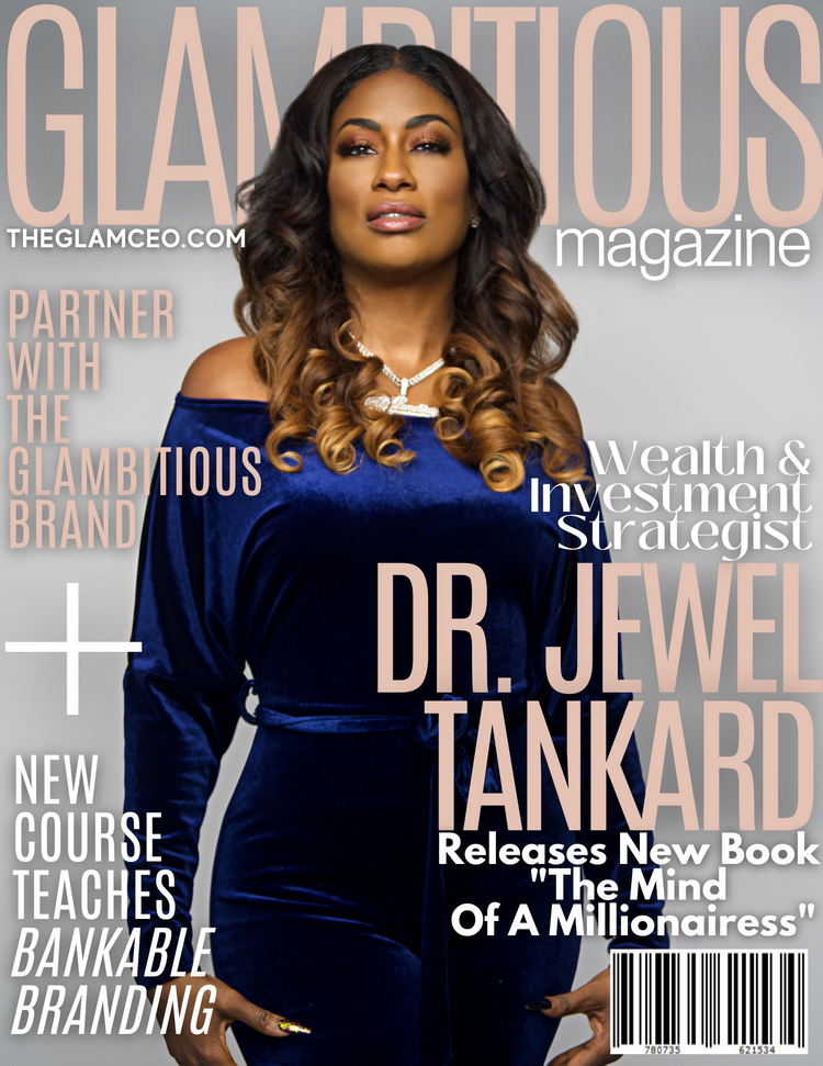 Dr. Jewel Tankard Releases "The Mind of a Millionairess" – GLAMBITIOUS®️